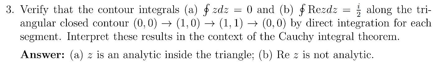Solved Verify that the contour integrals (a) o∫﻿﻿zdz=0 ﻿and | Chegg.com