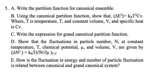 Solved 5. A. Write the partition function for canonical | Chegg.com