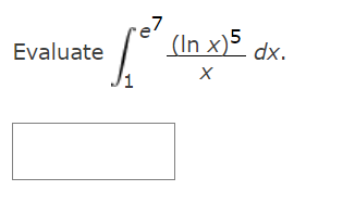 Solved ∫1e7x(lnx)5dx | Chegg.com