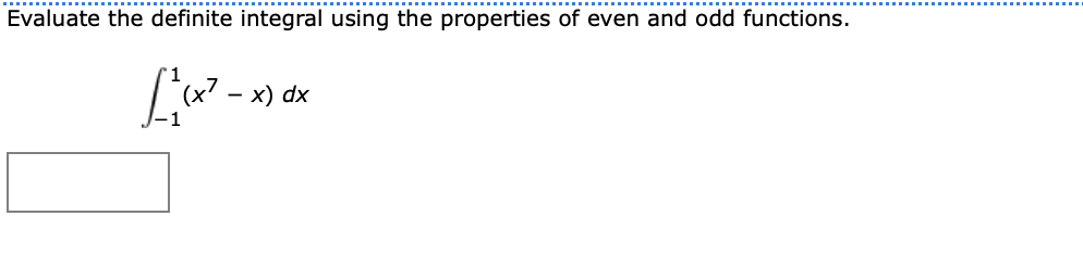 Solved Evaluate the definite integral using the properties | Chegg.com