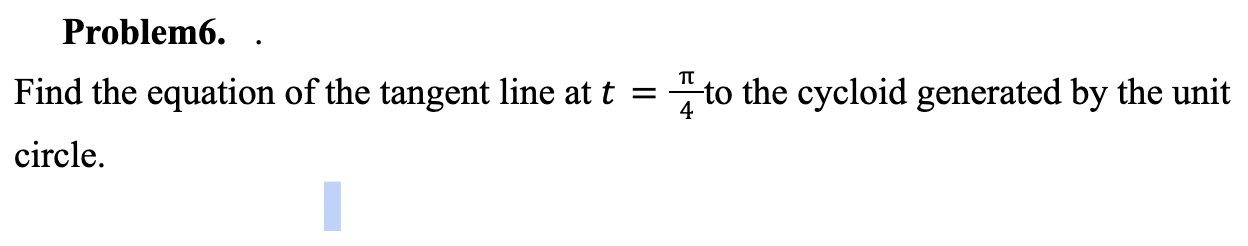 Solved Problem6. . Find the equation of the tangent line at | Chegg.com