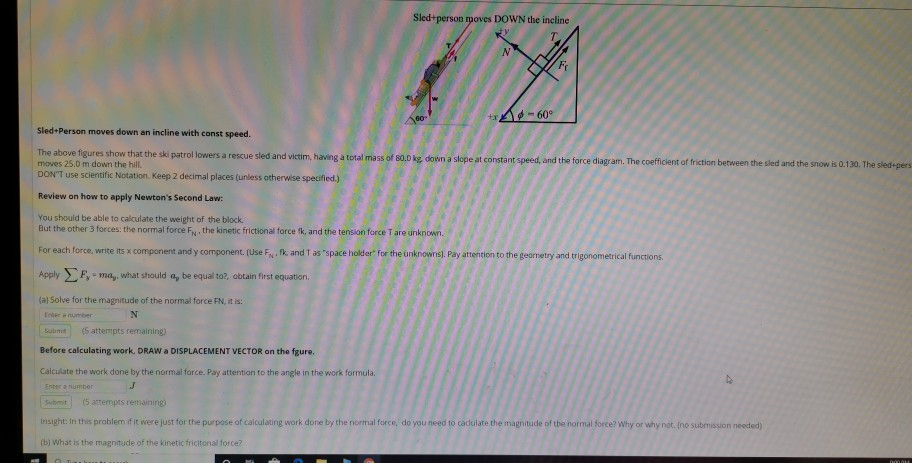 Solved Sled-person moves DOWN the incline Sled Person moves | Chegg.com