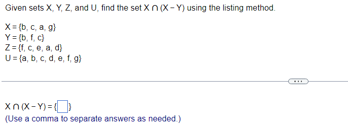 Solved Given sets X, Y, Z, and U, find the set X n (X-Y) | Chegg.com