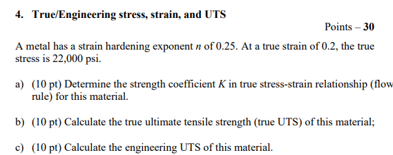 Solved 4. True/Engineering stress, strain, and UTS Points - | Chegg.com