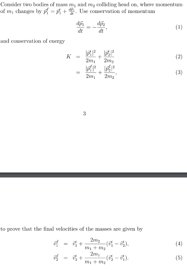 Solved Consider two bodies of mass m1 and m2 colliding head | Chegg.com