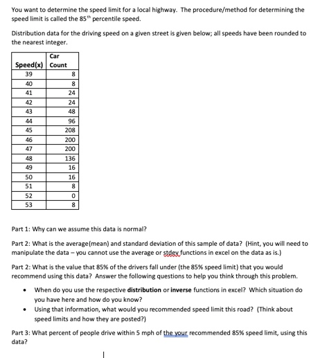 Solved You want to determine the speed limit for a local | Chegg.com