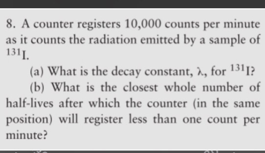 Solved 8. A counter registers 10,000 counts per minute as it | Chegg.com