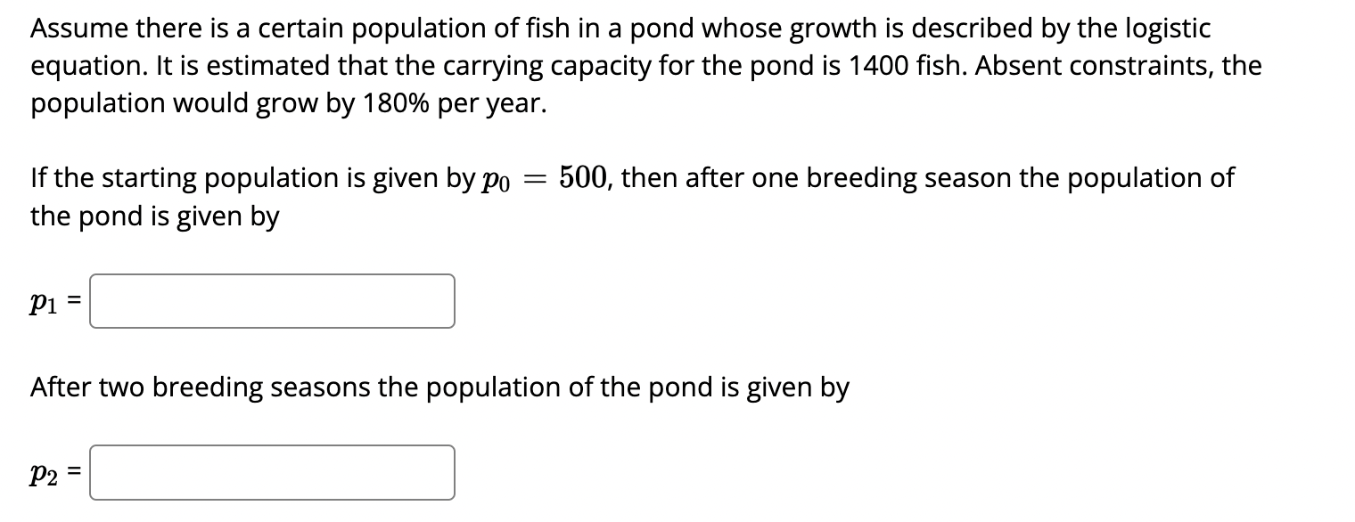 Solved Assume there is a certain population of fish in a | Chegg.com