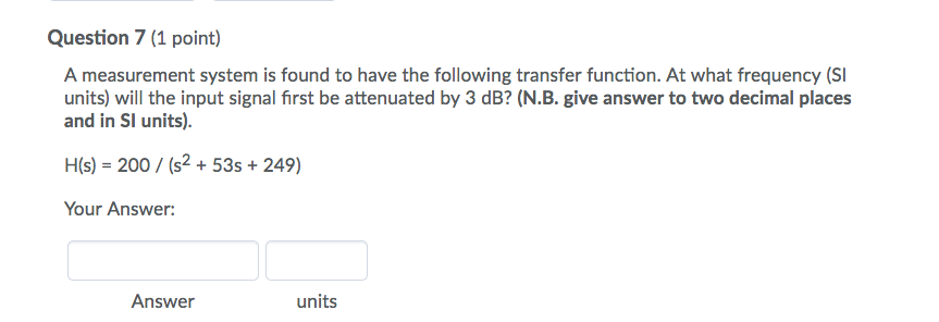 Solved Question 7 (1 point) A measurement system is found to | Chegg.com