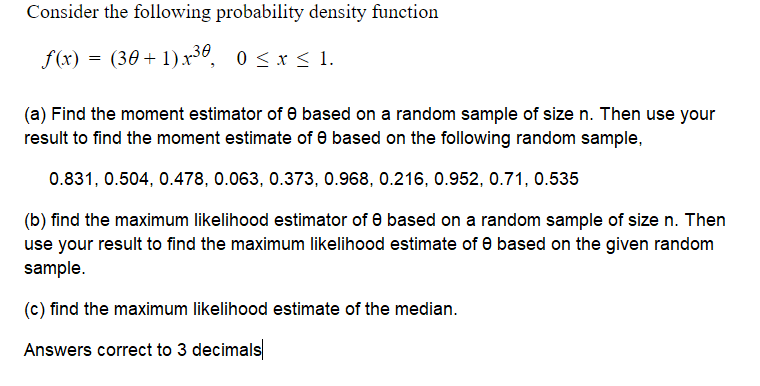 Solved Consider the following probability density function | Chegg.com