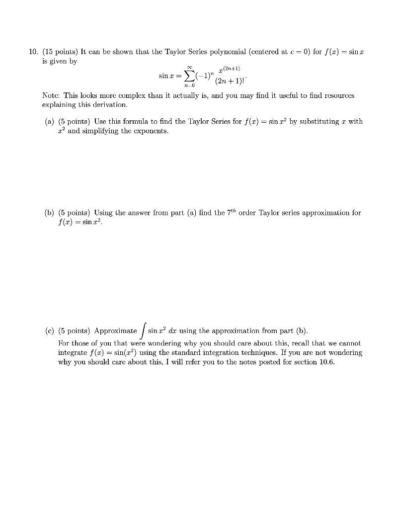 Solved 10. (15 points) It can be shown that the Taylor | Chegg.com