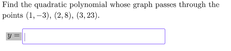 Solved Find the quadratic polynomial whose graph passes | Chegg.com