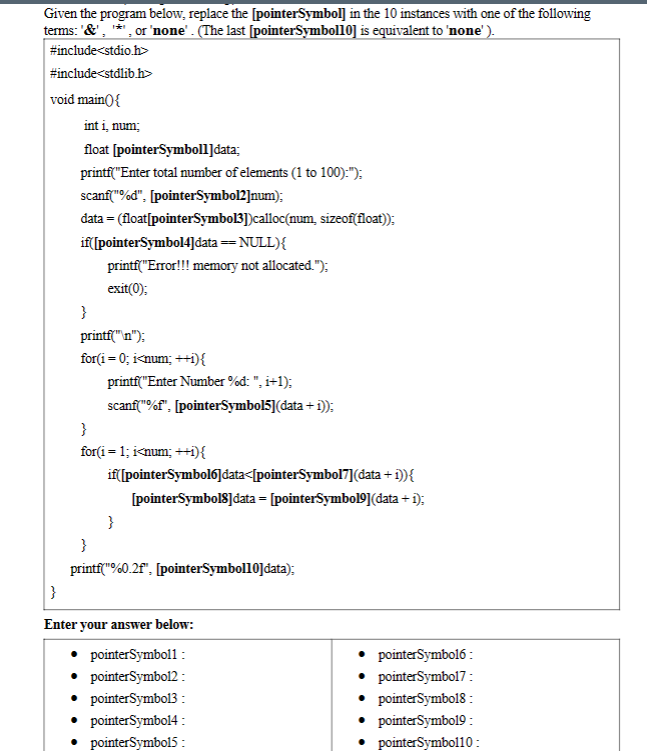 Solved Given the program below, replace the [pointerSymbol] | Chegg.com