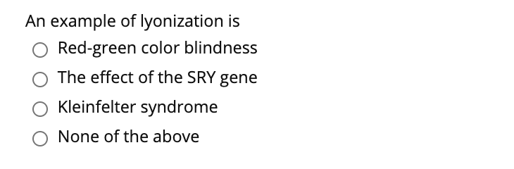 Solved An example of lyonization is Red-green color | Chegg.com