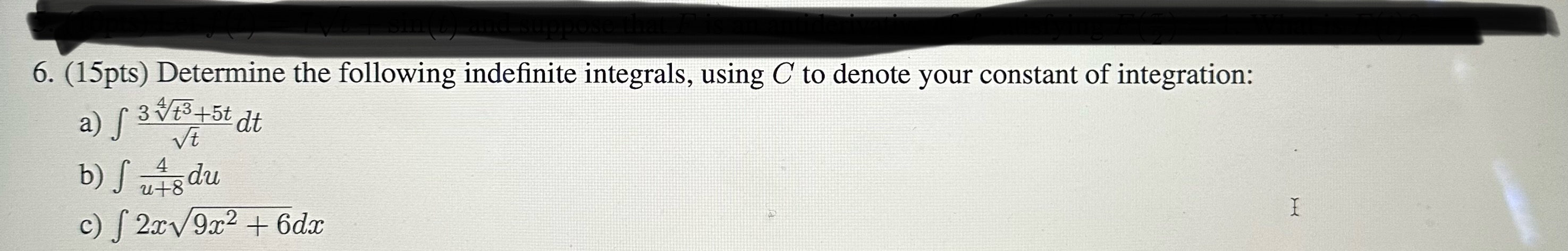 Solved (15pts) ﻿Determine the following indefinite | Chegg.com