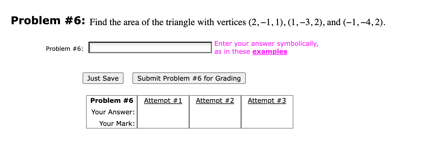 Solved Problem \#6: Find the area of the triangle with | Chegg.com