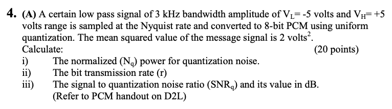 Solved 4. (A) A certain low pass signal of 3 kHz bandwidth | Chegg.com
