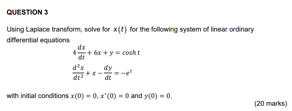 Solved Using Laplace transform, solve for x(t) for the | Chegg.com