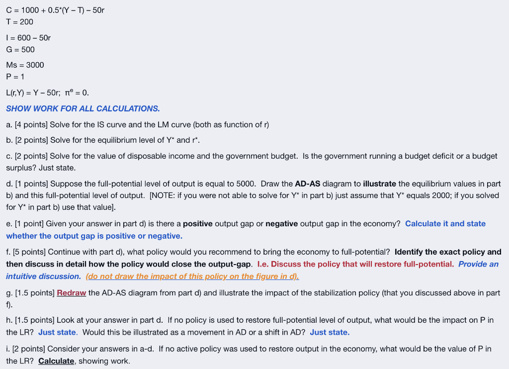 Solved C = 1000 + 0.5*(Y - T) - 500 T = 200 1 = 600 - 50r G | Chegg.com