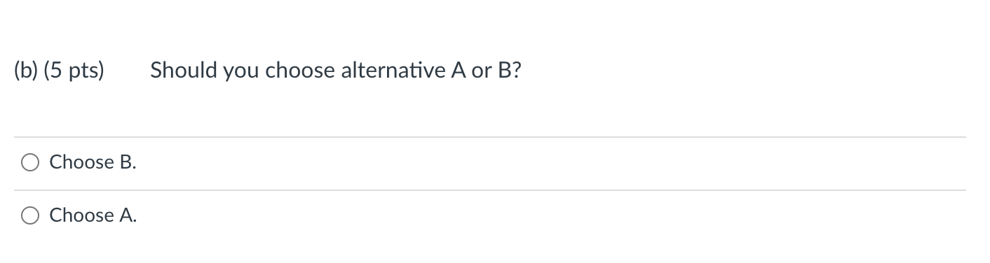 Solved 5 The following two alternatives are given. Data A B | Chegg.com