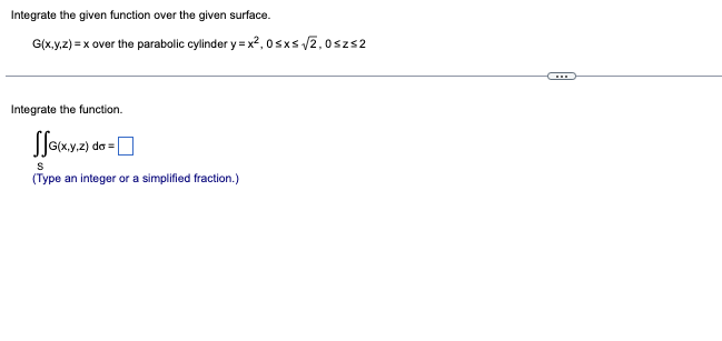 Solved Integrate the given function over the given surface. | Chegg.com