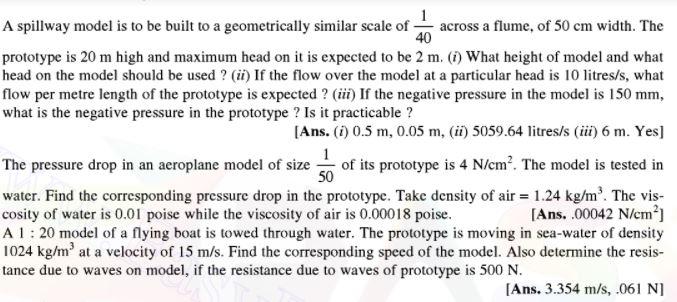 Solved A spillway model is to be built to a geometrically | Chegg.com