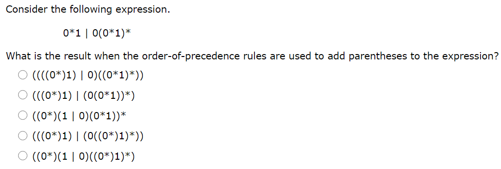 Solved Consider the following expression. 0*1 0(0*1)* What | Chegg.com