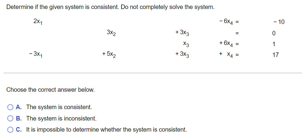 Solved Determine if the given system is consistent. Do not | Chegg.com