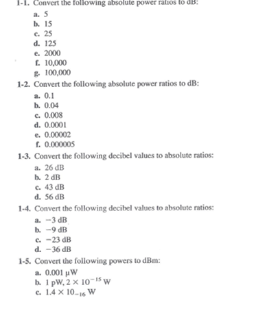 Solved 1-1. Convert the following absolute power ratios to | Chegg.com