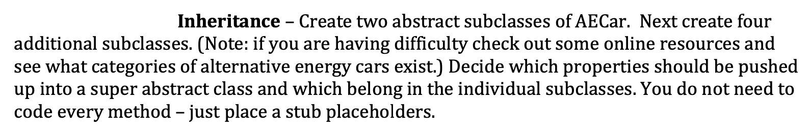 Solved Inheritance Create Two Abstract Subclasses Of 9308