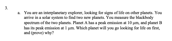 Solved 3. a. You are an interplanetary explorer, looking for | Chegg.com