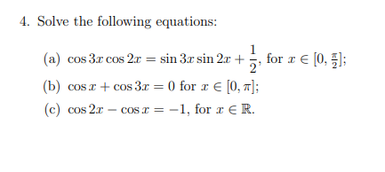 Solved 4. Solve the following equations: (a) | Chegg.com