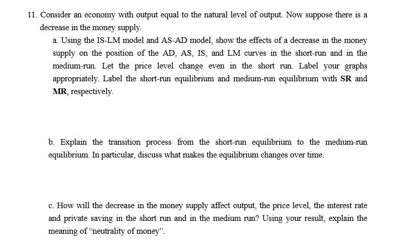 Solved 11 Consider An Economy With Output Equal To The Chegg