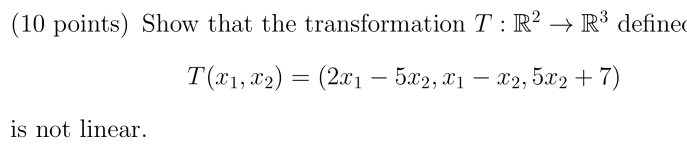 Solved (10 points) Show that the transformation T:R2→R3 | Chegg.com