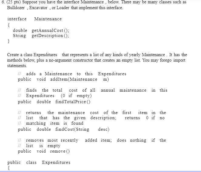Solved (25 pts) Suppose you have the interface Maintenance, | Chegg.com