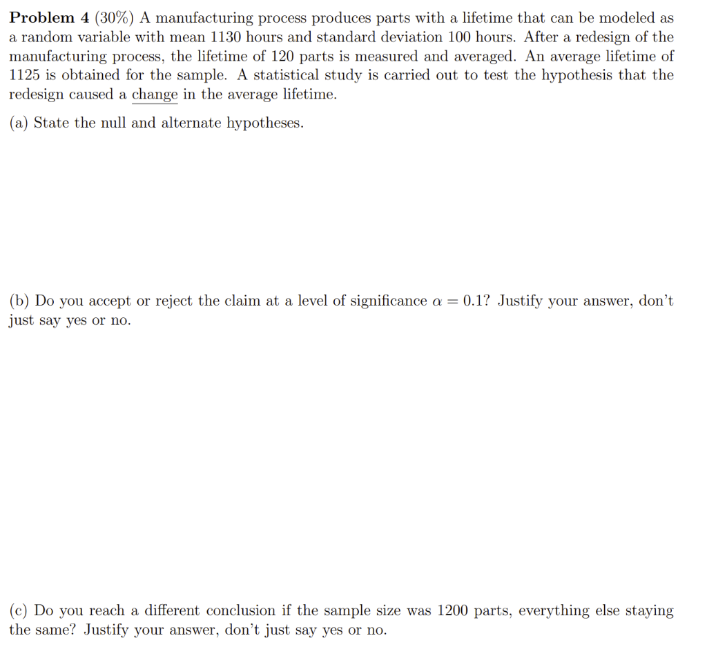 Solved Problem 4 (30%) A manufacturing process produces | Chegg.com