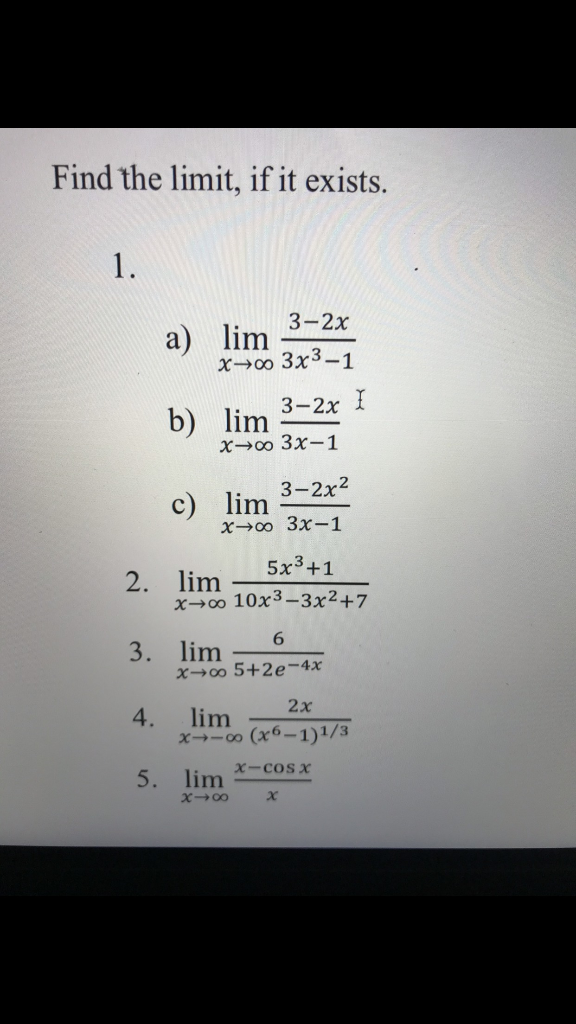 Solved Find the limit, if it exists. 3-2x x+00 3x3-1 b) lim | Chegg.com