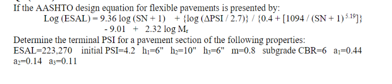 Solved If the AASHTO design equation for flexible pavements | Chegg.com