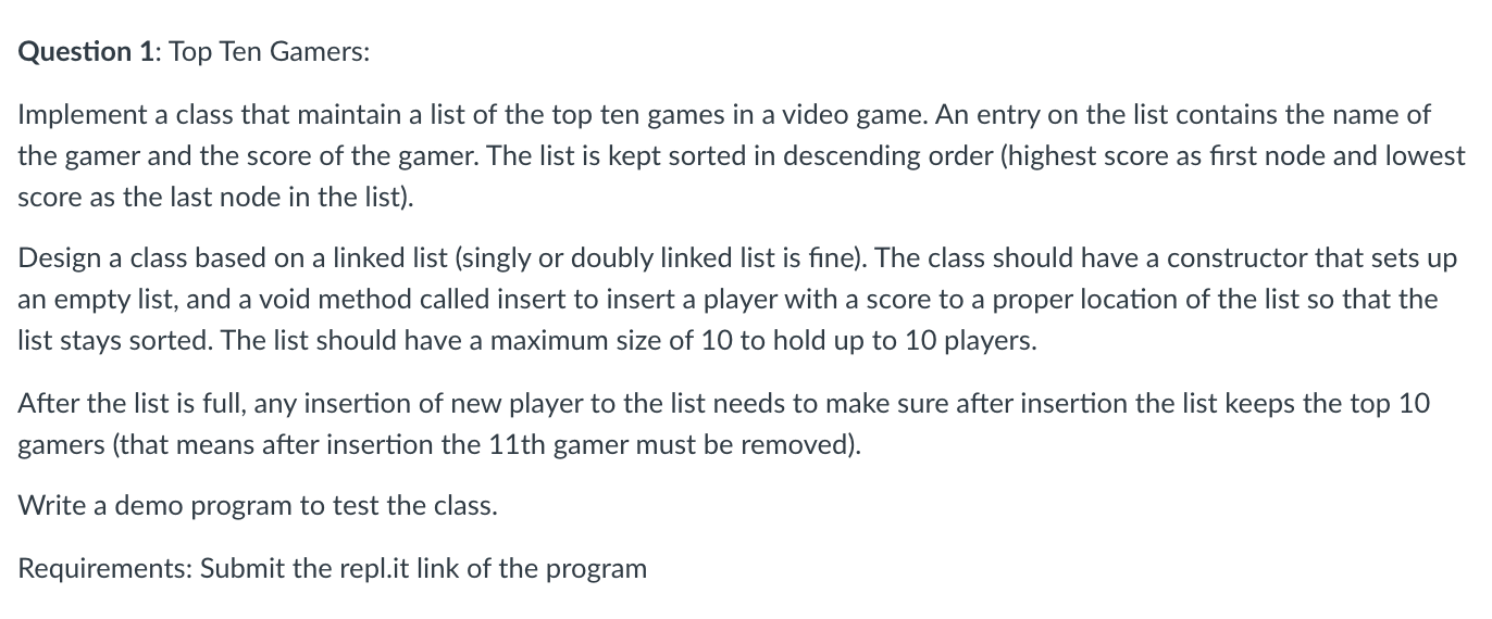 Solved Question 1: Top Ten Gamers: Implement a class that | Chegg.com