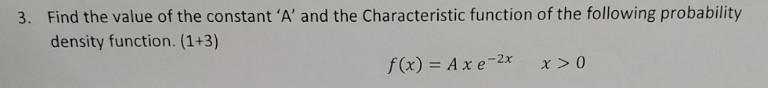 Solved 3. Find the value of the constant ' A ' and the | Chegg.com