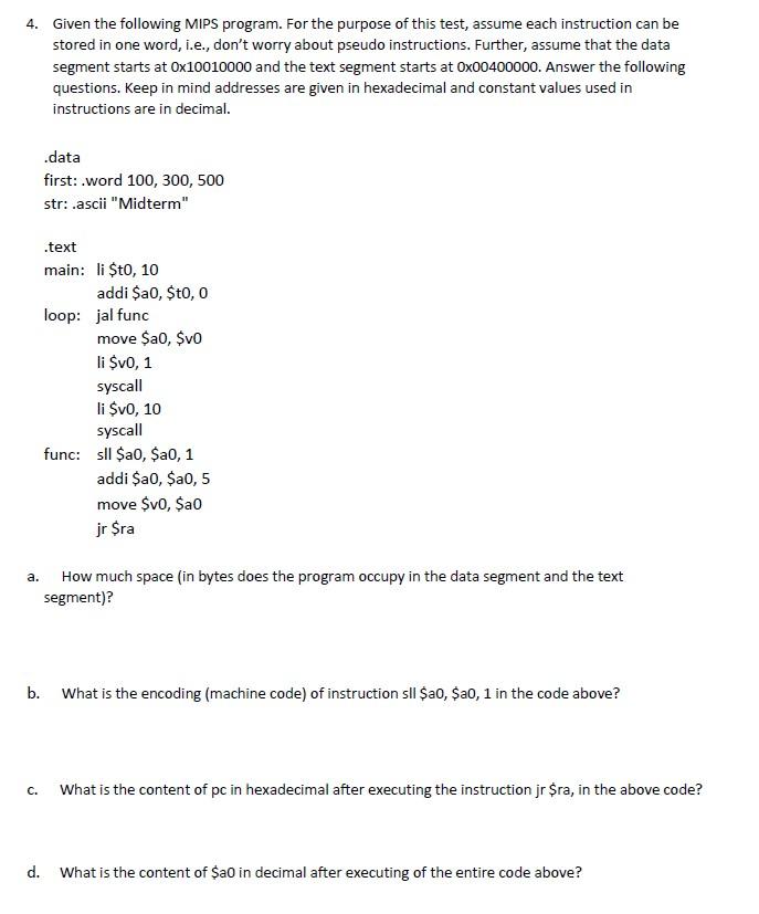 Solved 4. Given the following MIPS program. For the purpose | Chegg.com
