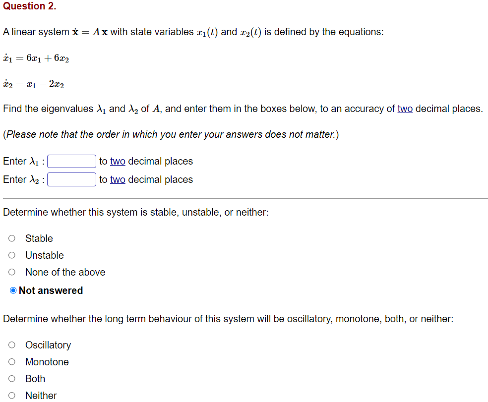 Solved Question 2. A linear system x = Ax with state | Chegg.com