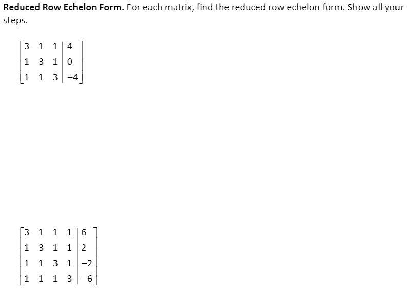 Solved Reduced Row Echelon Form. For each matrix, find the | Chegg.com