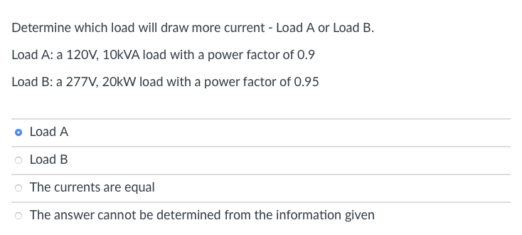 Solved Determine which load will draw more current - Load A | Chegg.com