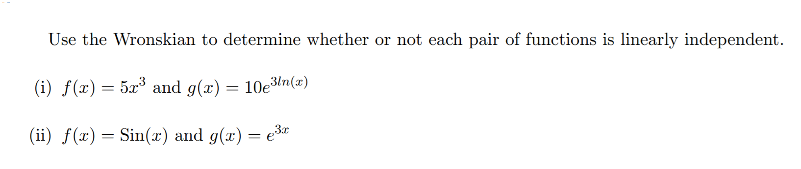 Solved Use the Wronskian to determine whether or not each | Chegg.com
