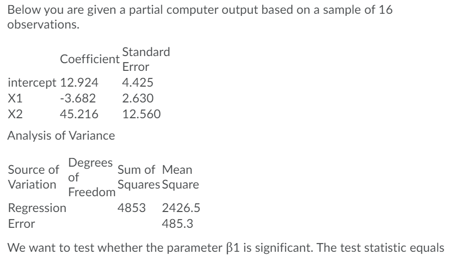 Solved Below you are given a partial computer output based | Chegg.com