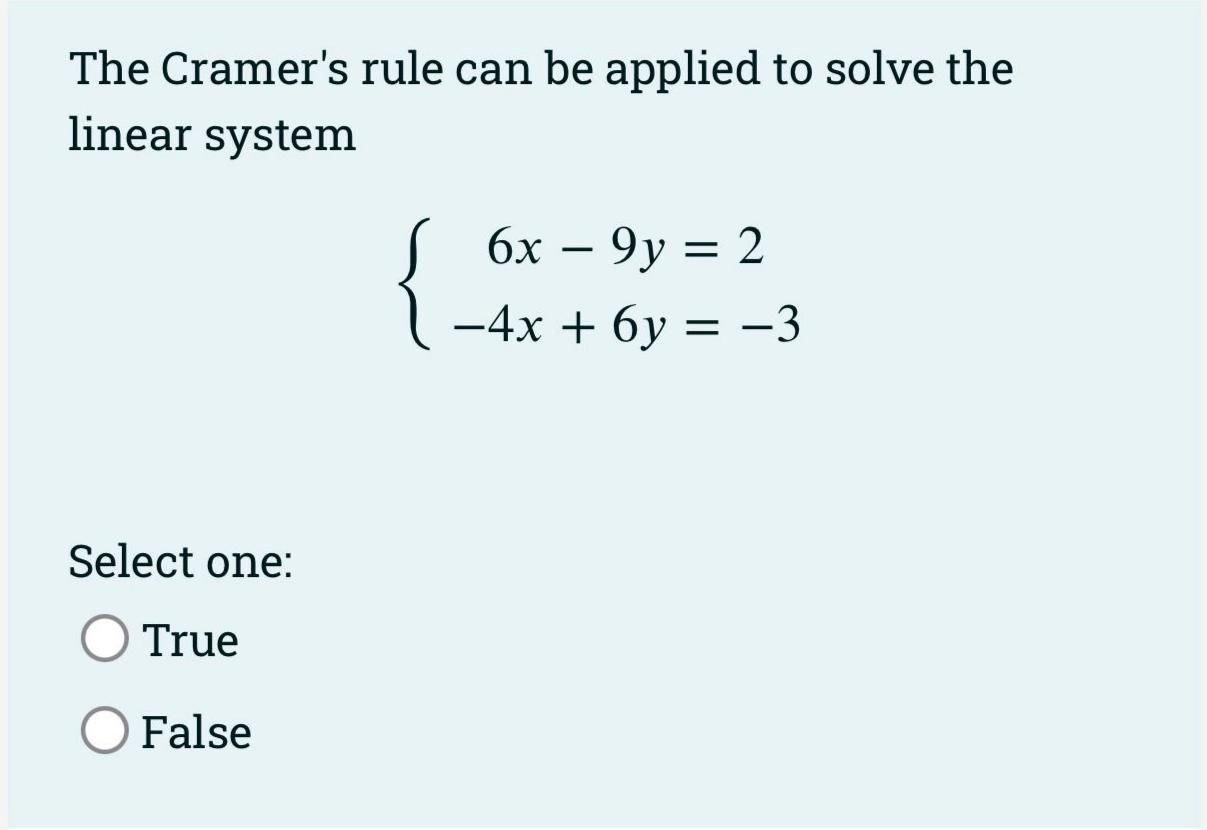 Solved The Cramer's rule can be applied to solve the linear | Chegg.com