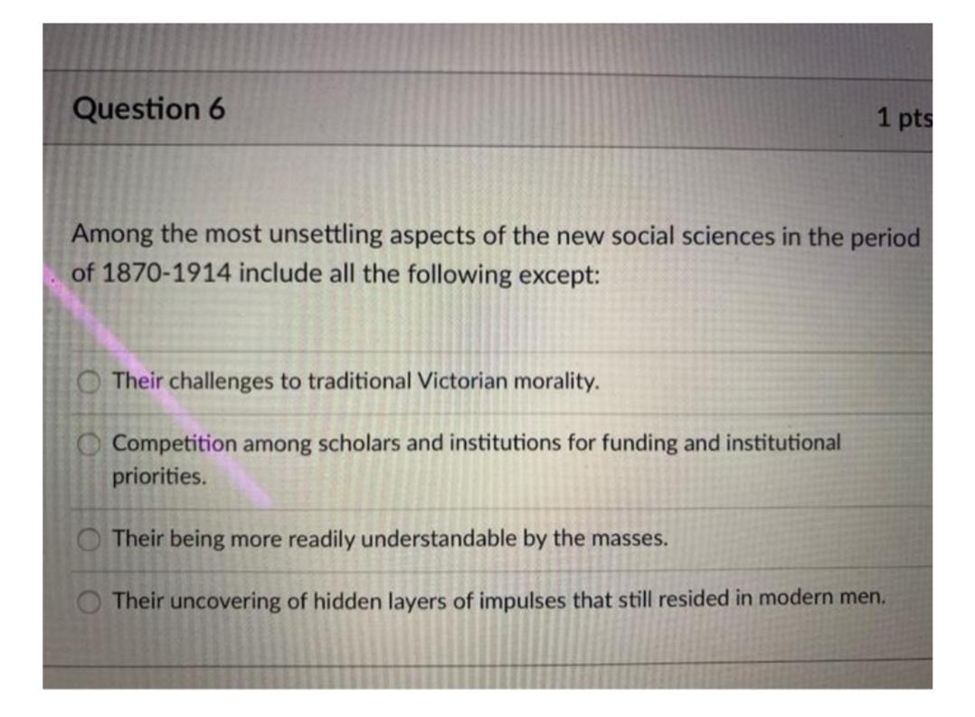 Solved Question 6 1 pts Among the most unsettling aspects of | Chegg.com