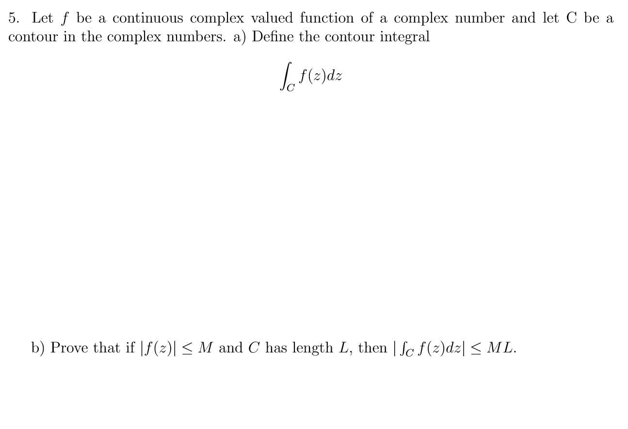 Solved 5. Let f be a continuous complex valued function of a | Chegg.com