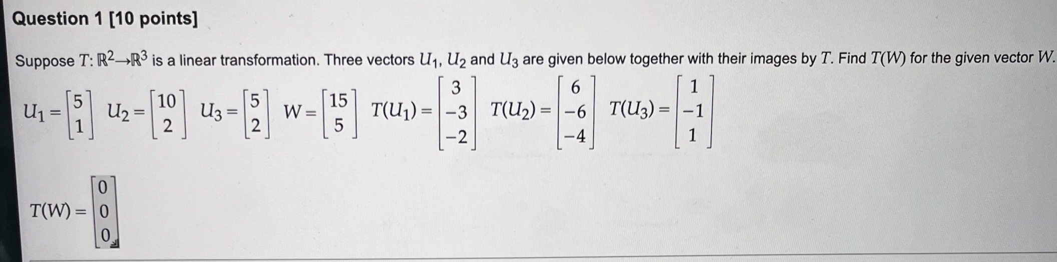 Solved Suppose T:R2→R3 is a linear transformation. Three | Chegg.com